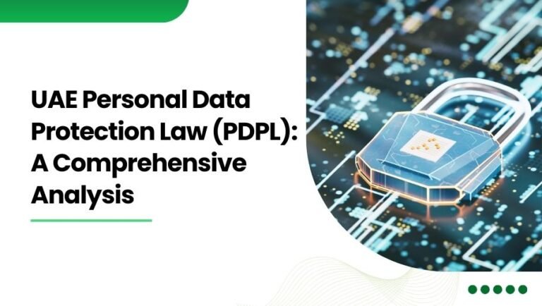 UAE Personal Data Protection Law: A Comprehensive Analysis